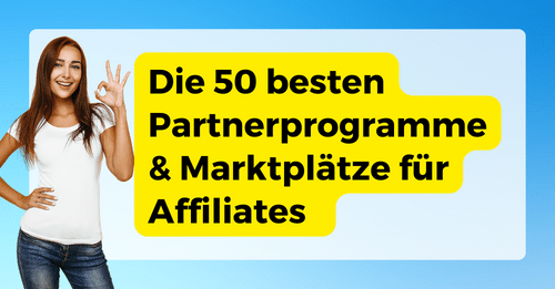 Die 50 besten Partnerprogramme und Marktplätze für Affiliates 2025 ...
